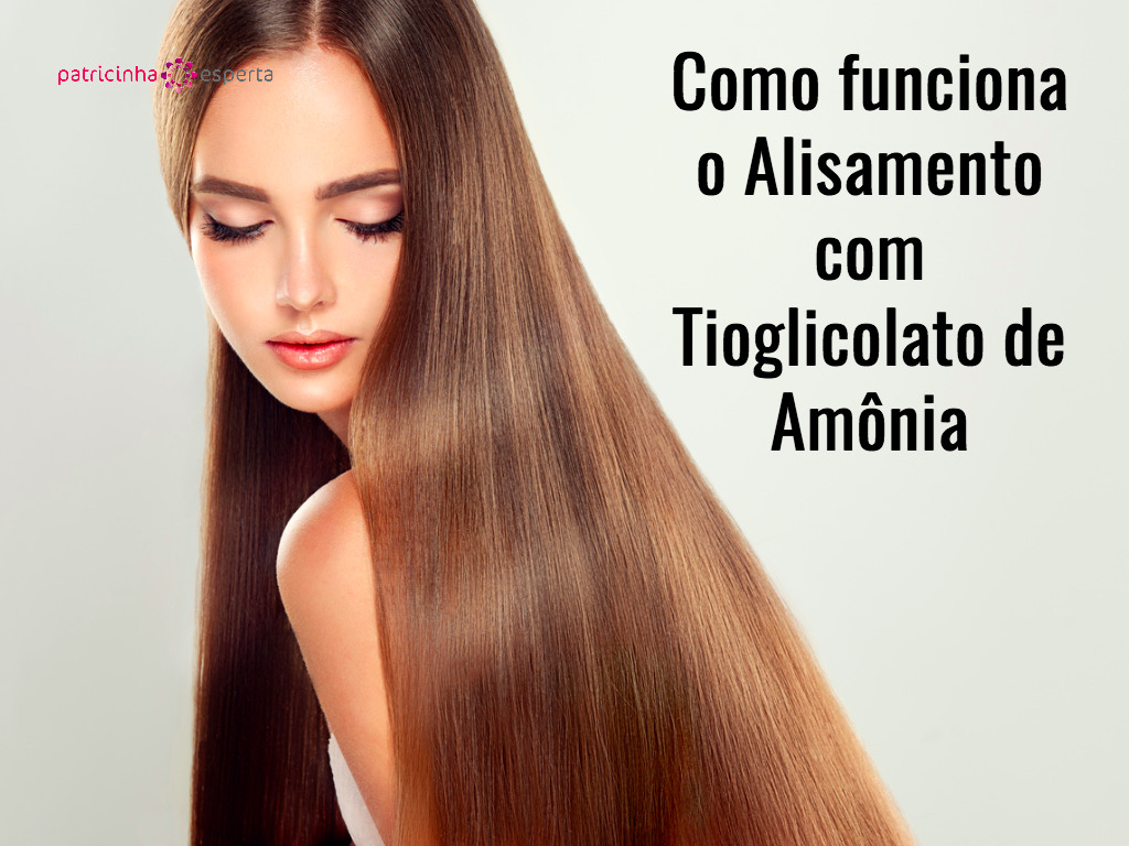 Entenda o Alisamento com Tioglicolato de Amônia – Resumo Plus.