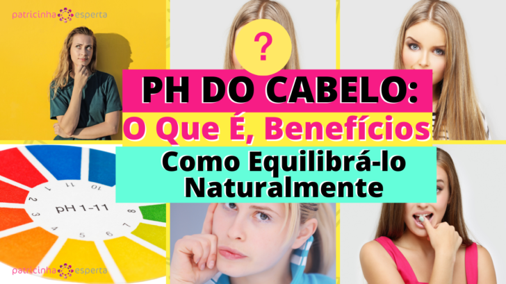 PH Do Cabelo: O Que É, Benefícios, Produtos e Receitas【TOP 2026