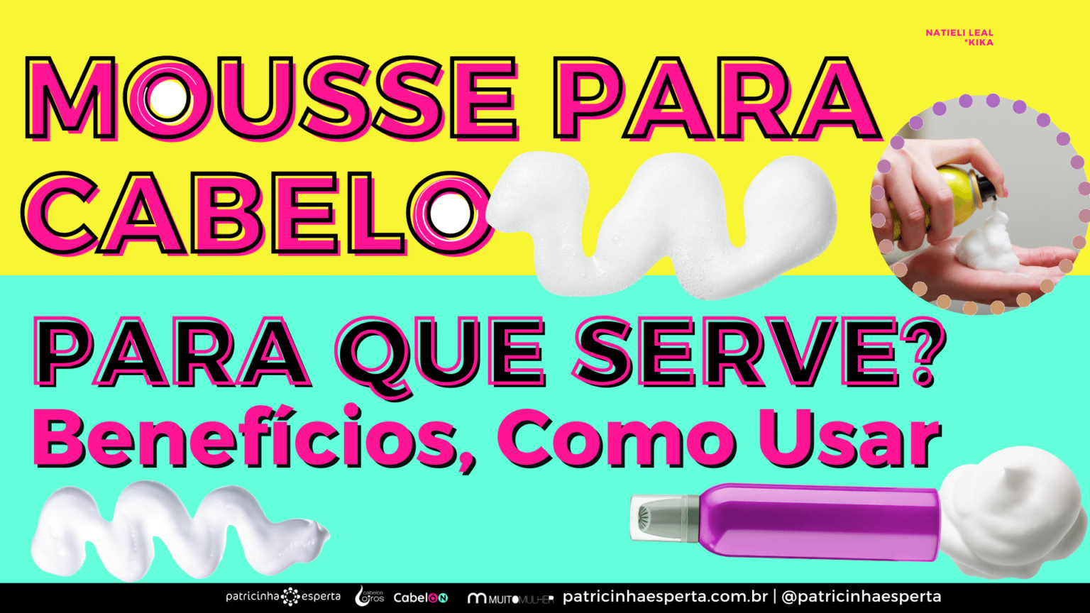 MOUSSE PARA CABELO - O Guia do Mousse Capilar